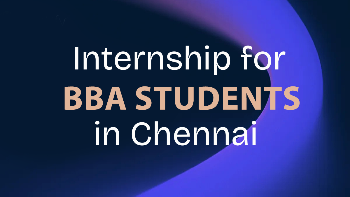 Best Internship for BBA Students in Chennai | Management, Marketing & HR Training